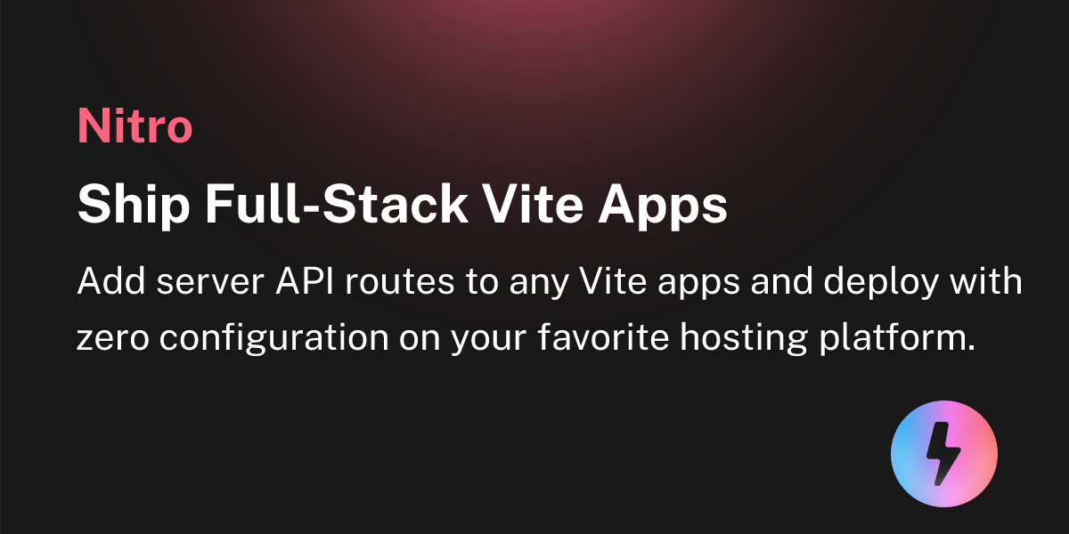 Ship Full-Stack Vite Apps