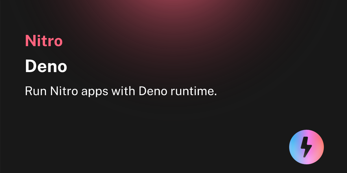 Deno - Nitro