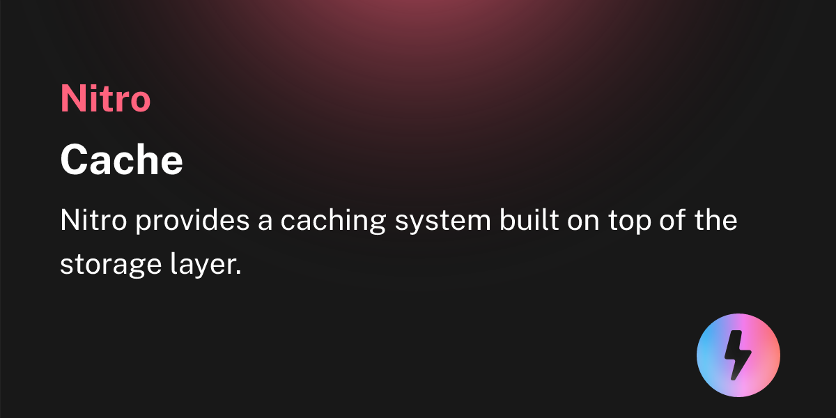Cache - Nitro